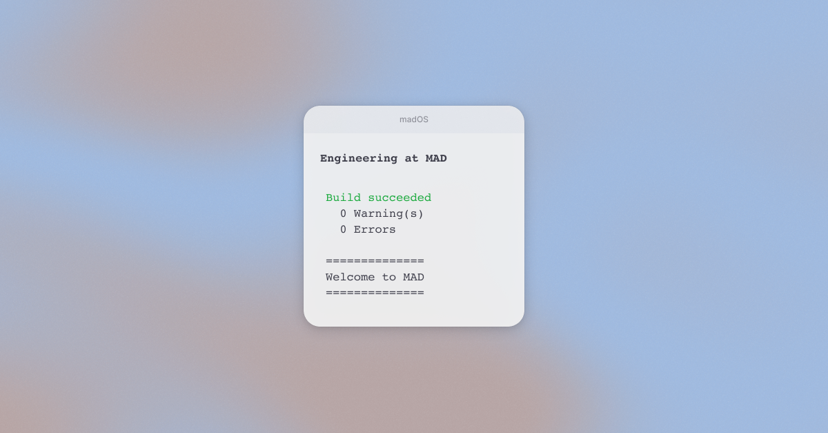 Engineering at MAD – Digital Product Studio